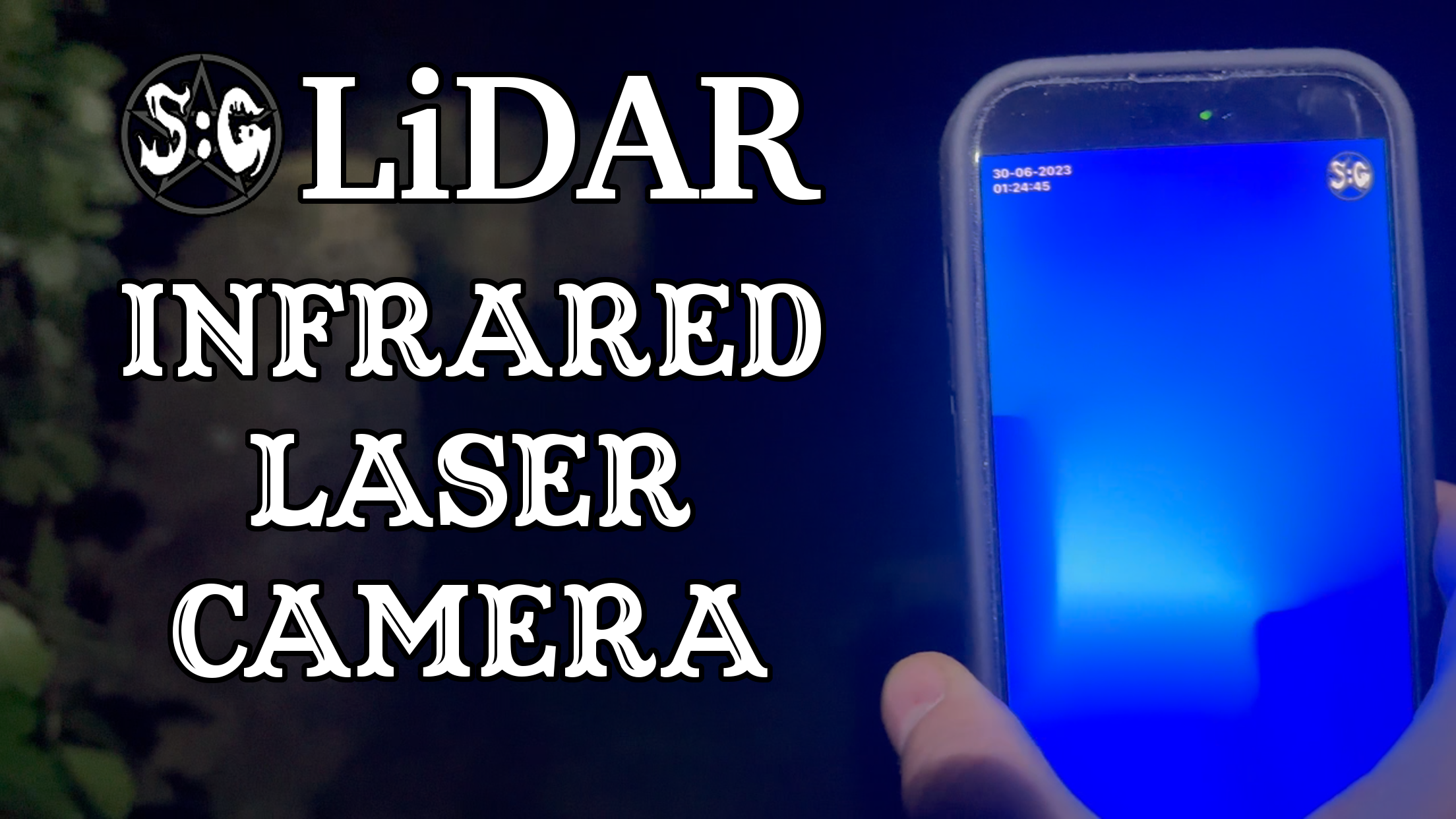 S:G LiDAR Infra Red Laser Cam - Spotted: Ghosts
